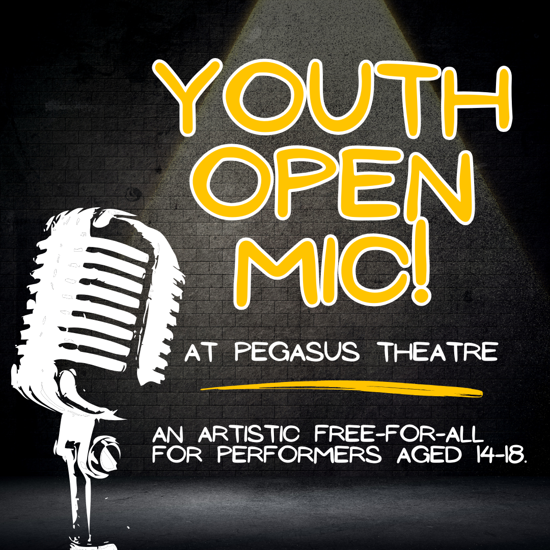 Youth Open Mic - Pegasus Theatre